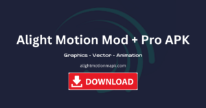 Alight Motion Mod APK (v5.0.281) 2025 Download [Pro Unlocked]